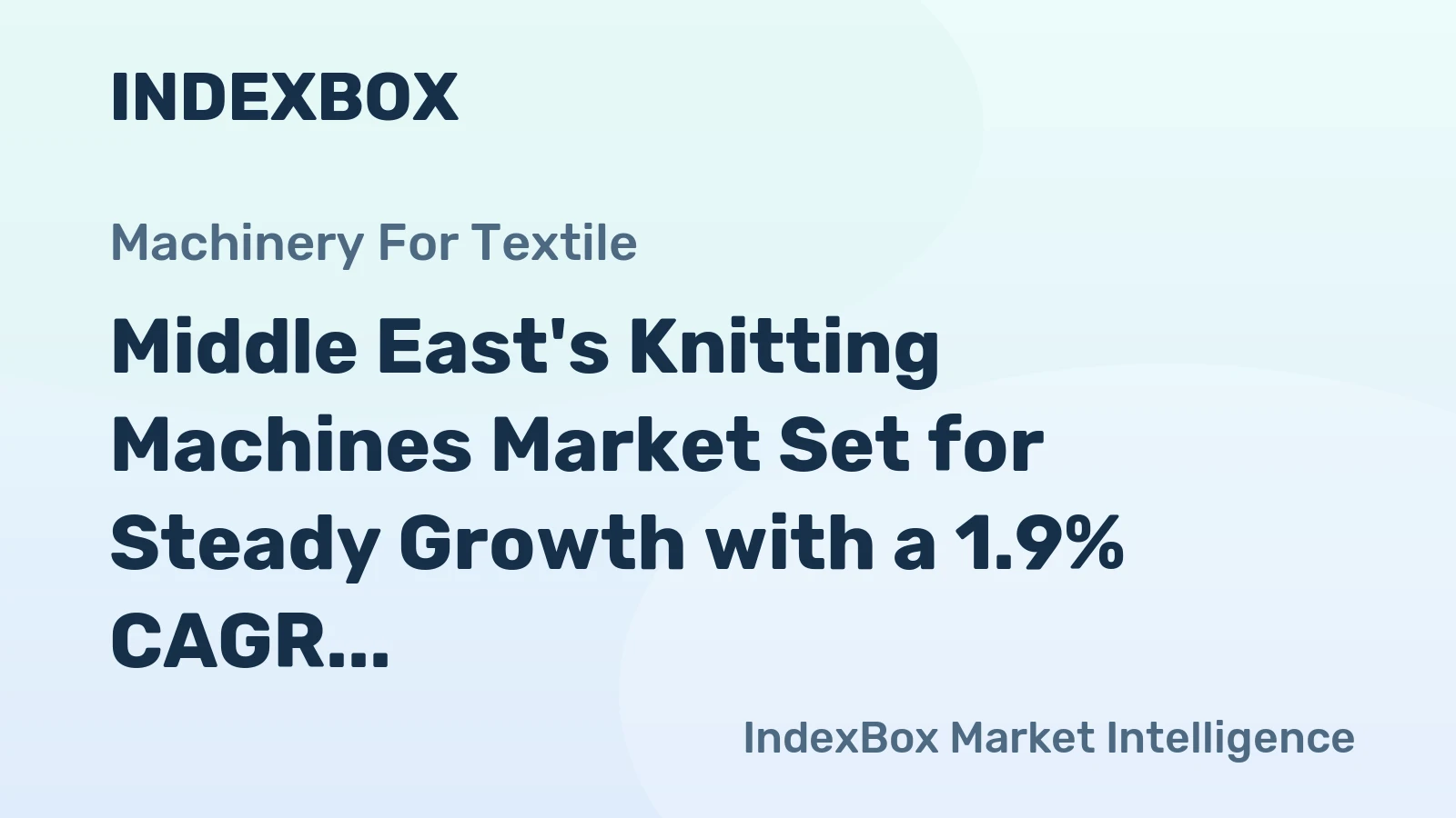 Middle East's Knitting Machines Market Set for Steady Growth with a 1.9% CAGR