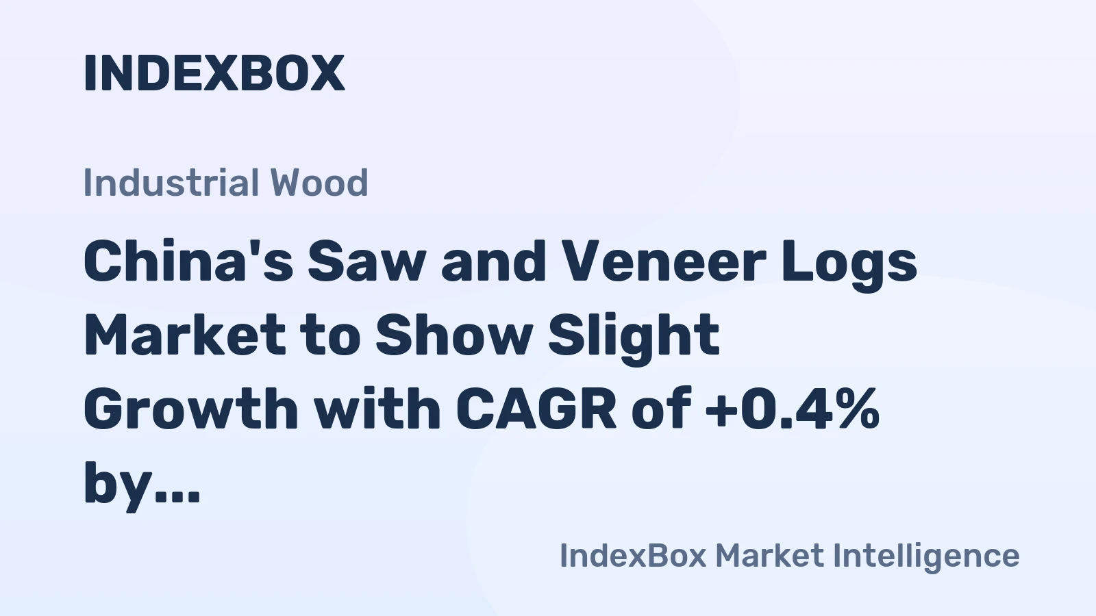 China's Saw and Veneer Logs Market to Show Slight Growth with CAGR of +0.4% by 2035