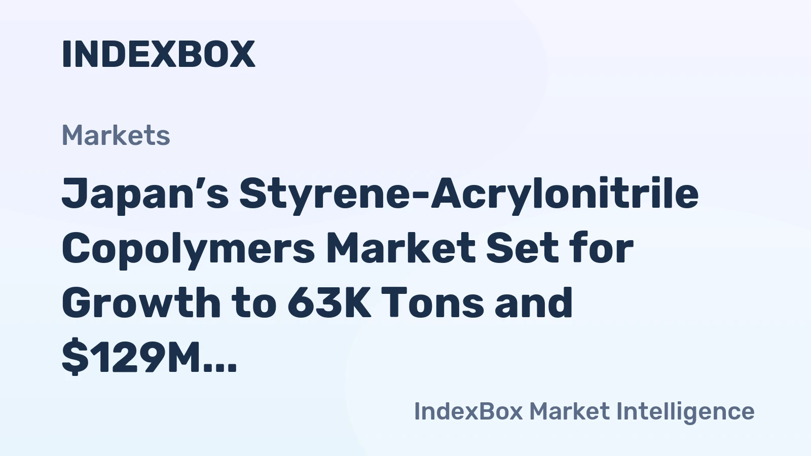 Japan’s Styrene-Acrylonitrile Copolymers Market Set for Growth to 63K Tons and $129M