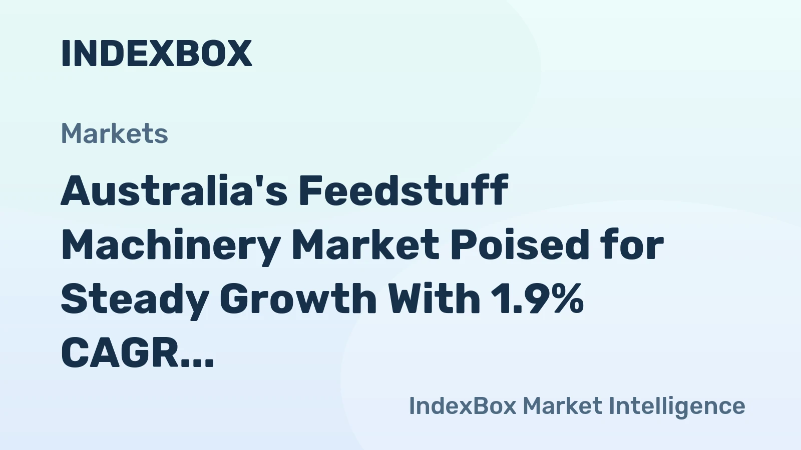 Australia's Feedstuff Machinery Market Poised for Steady Growth With 1.9% CAGR Through 2035