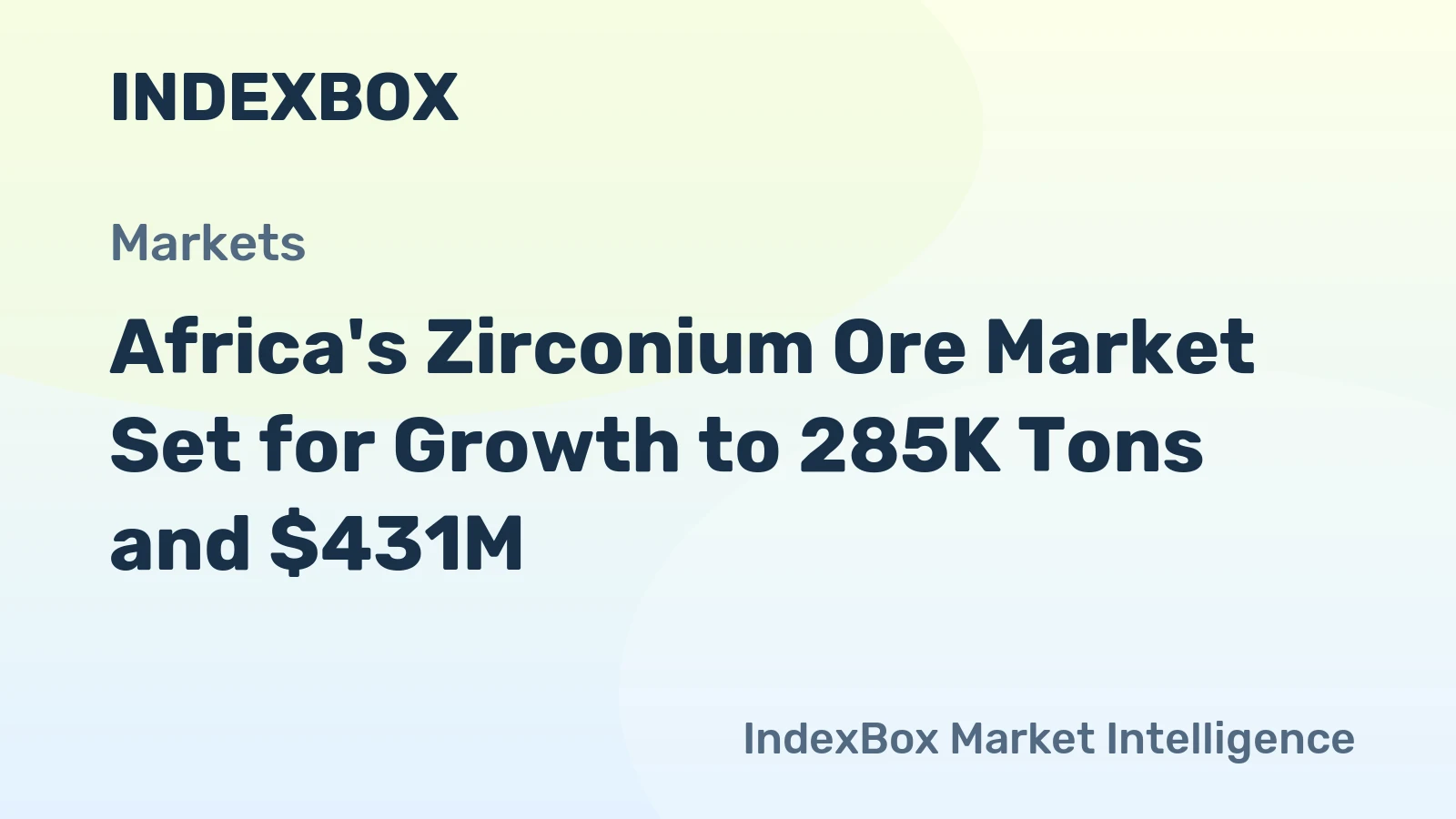 Africa's Zirconium Ore Market Set for Growth to 285K Tons and $431M