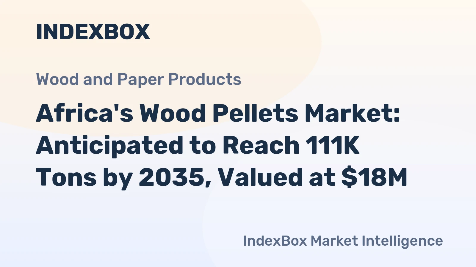 Africa's Wood Pellets Market: Anticipated to Reach 111K Tons by 2035, Valued at $18M