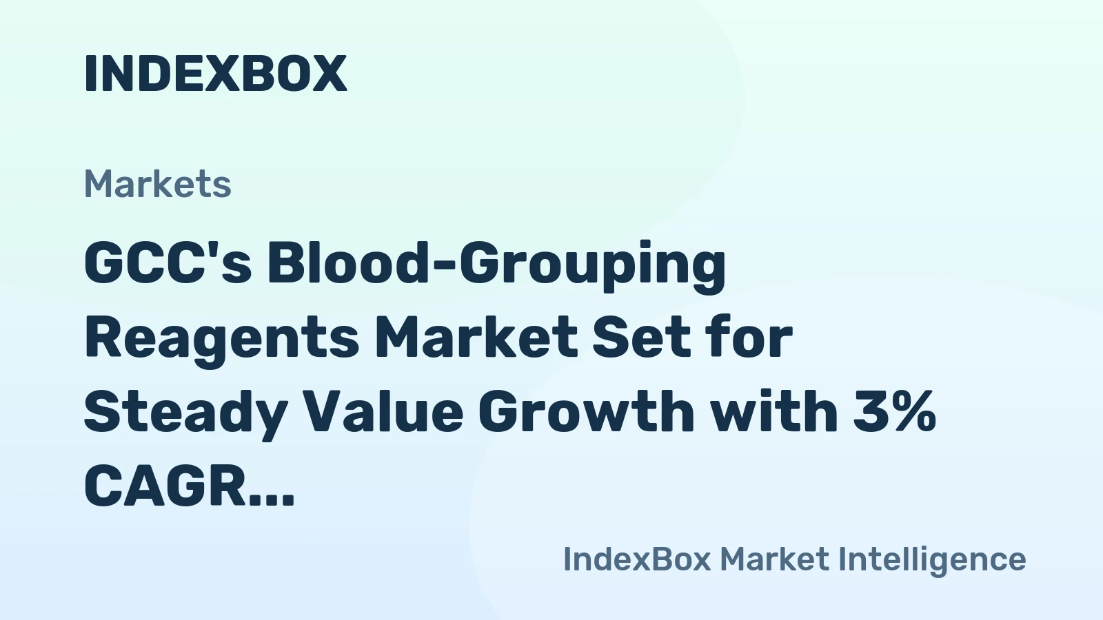 GCC's Blood-Grouping Reagents Market Set for Steady Value Growth with 3% CAGR Through 2035