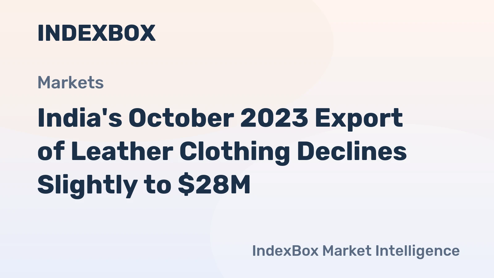 India's October 2023 Export of Leather Clothing Declines Slightly to $28M