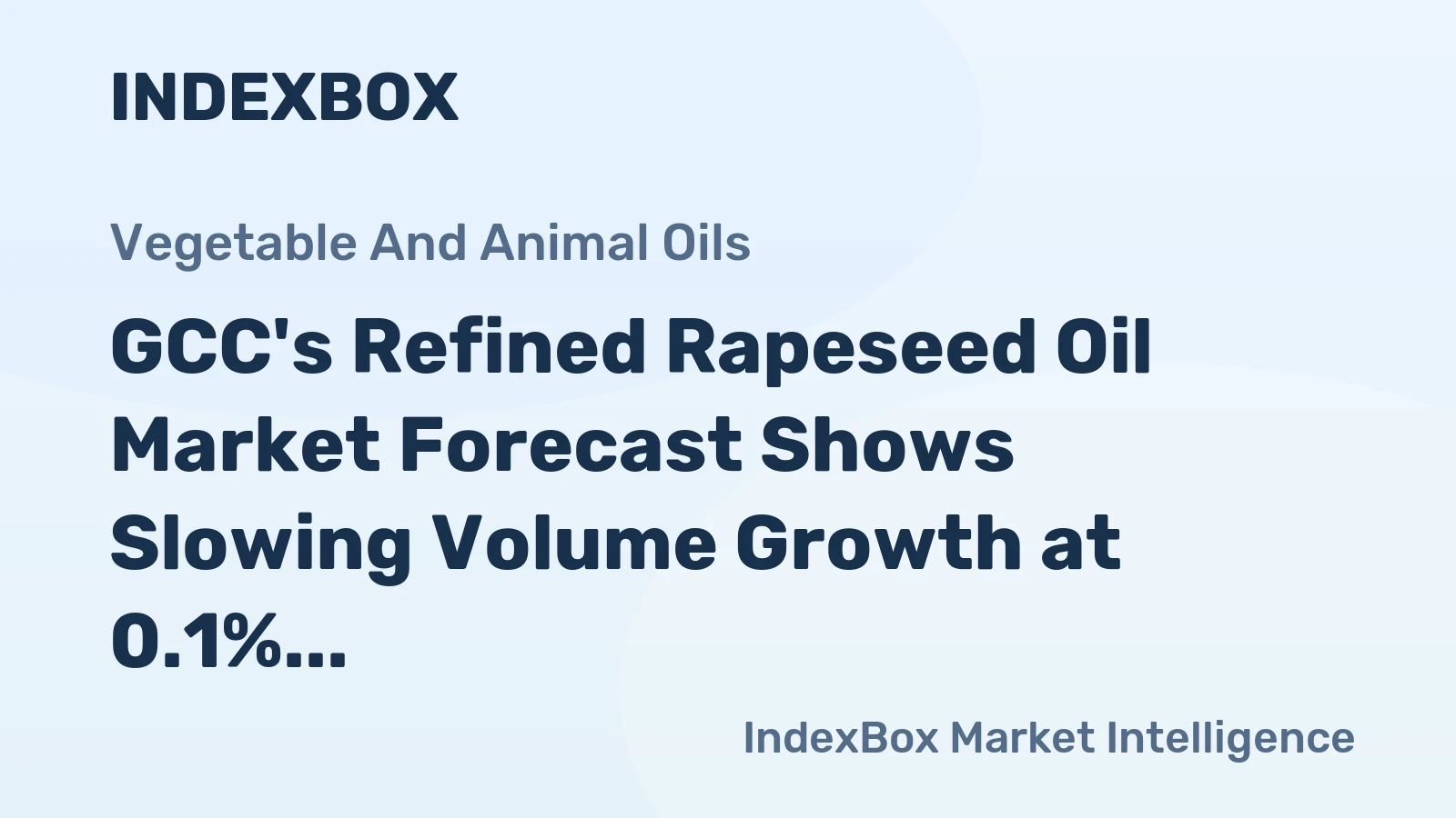 GCC's Refined Rapeseed Oil Market Forecast Shows Slowing Volume Growth at 0.1% CAGR Through 2035