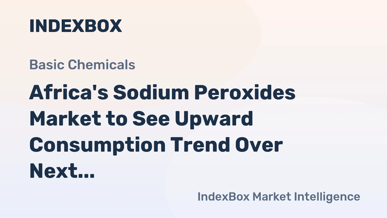 Africa's Sodium Peroxides Market to See Upward Consumption Trend Over Next Decade, Reaching 2.4K Tons and $5.2M by 2035