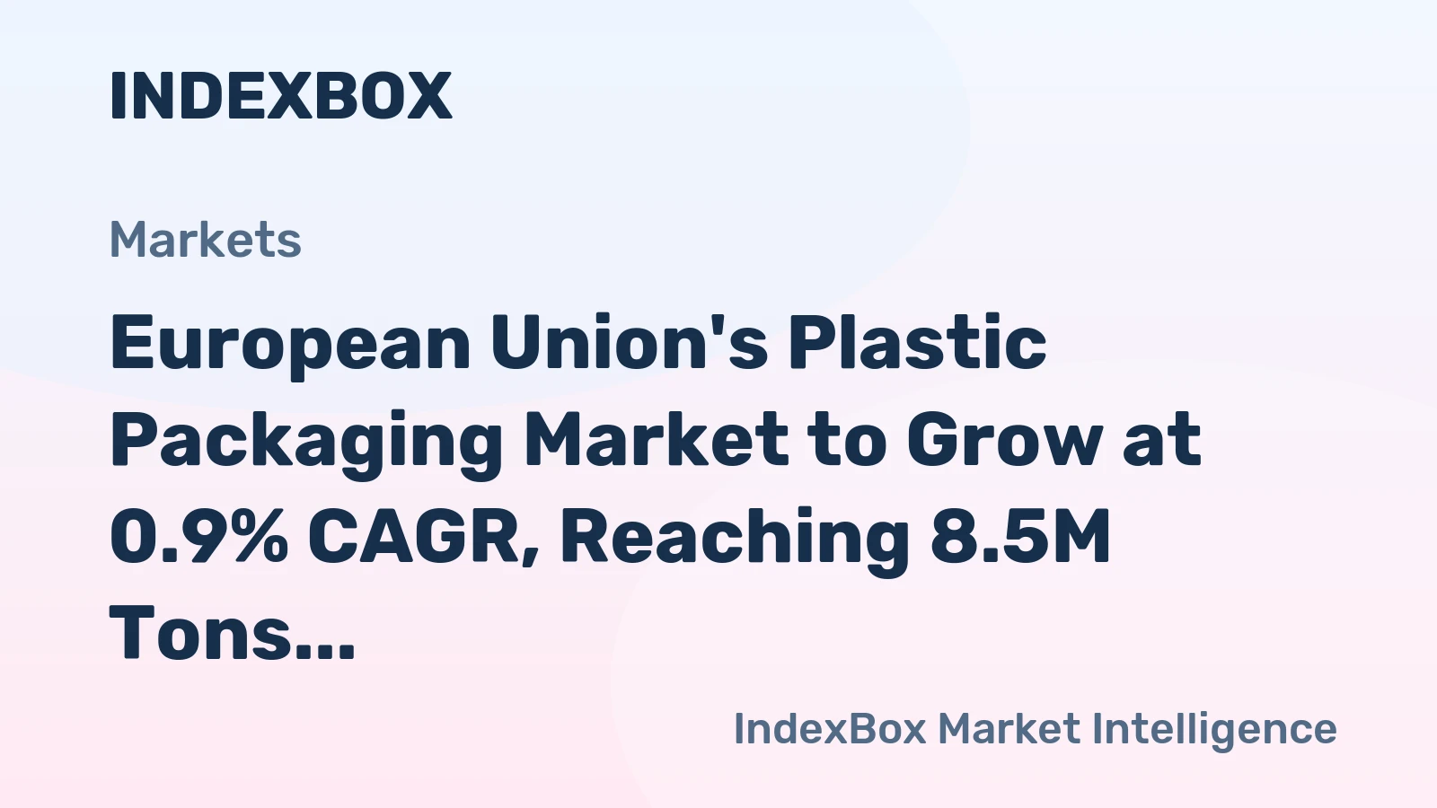 European Union's Plastic Packaging Market to Grow at 0.9% CAGR, Reaching 8.5M Tons by 2035