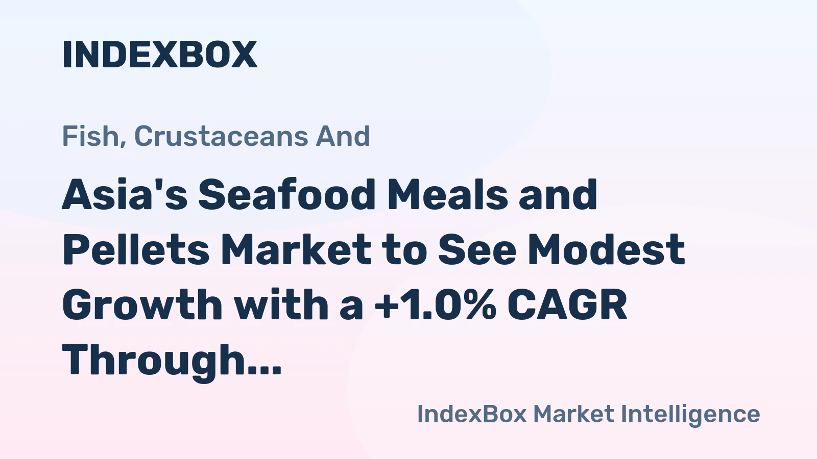 Asia's Seafood Meals and Pellets Market to See Modest Growth with a +1.0% CAGR Through 2035