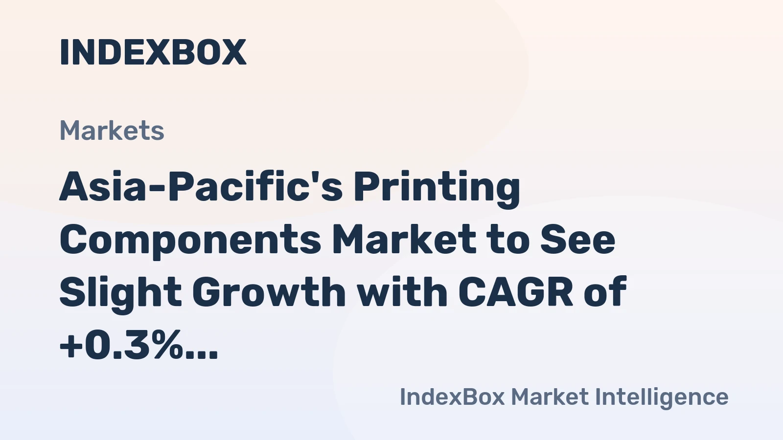 Asia-Pacific's Printing Components Market to See Slight Growth with CAGR of +0.3% over the Next Decade