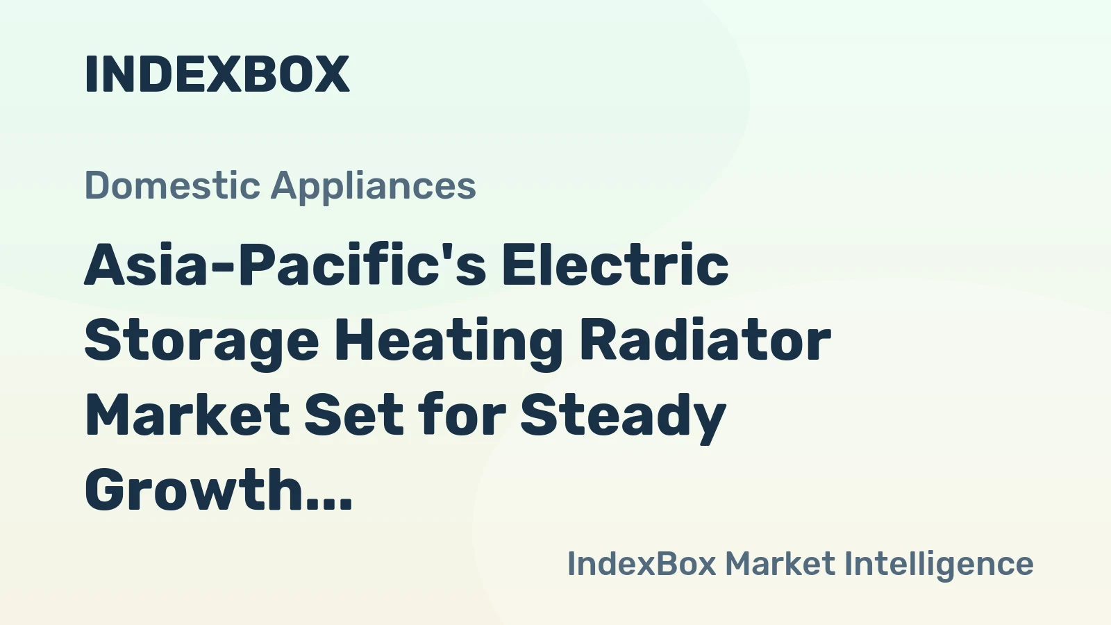 Asia-Pacific's Electric Storage Heating Radiator Market Set for Steady Growth with a 1.9% CAGR in Value