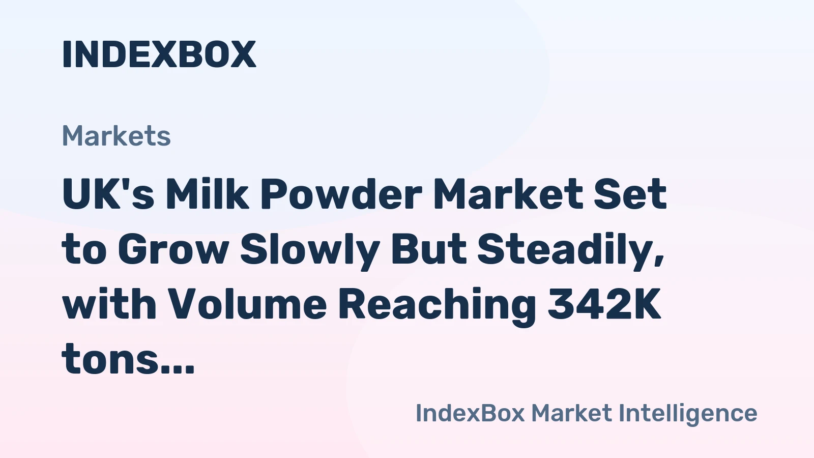 UK's Milk Powder Market Set to Grow Slowly But Steadily, with Volume Reaching 342K tons and Value Reaching $975M by 2035