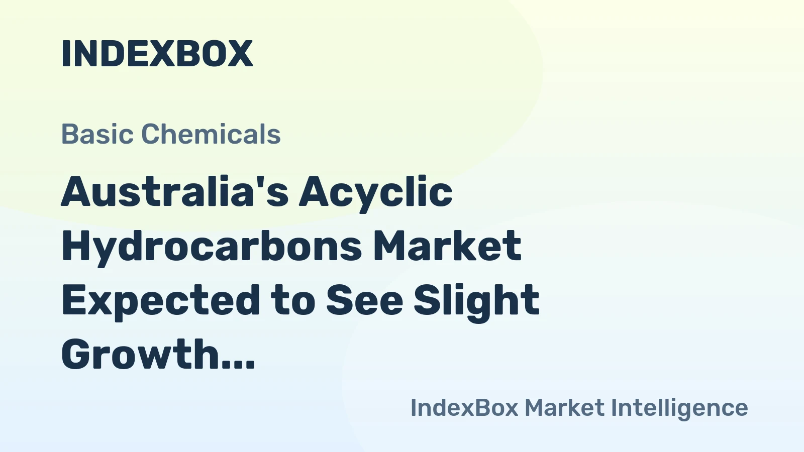 Australia's Acyclic Hydrocarbons Market Expected to See Slight Growth with CAGR of +1.4%