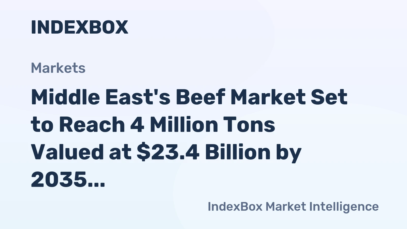 Middle East's Beef Market Set to Reach 4 Million Tons Valued at $23.4 Billion by 2035