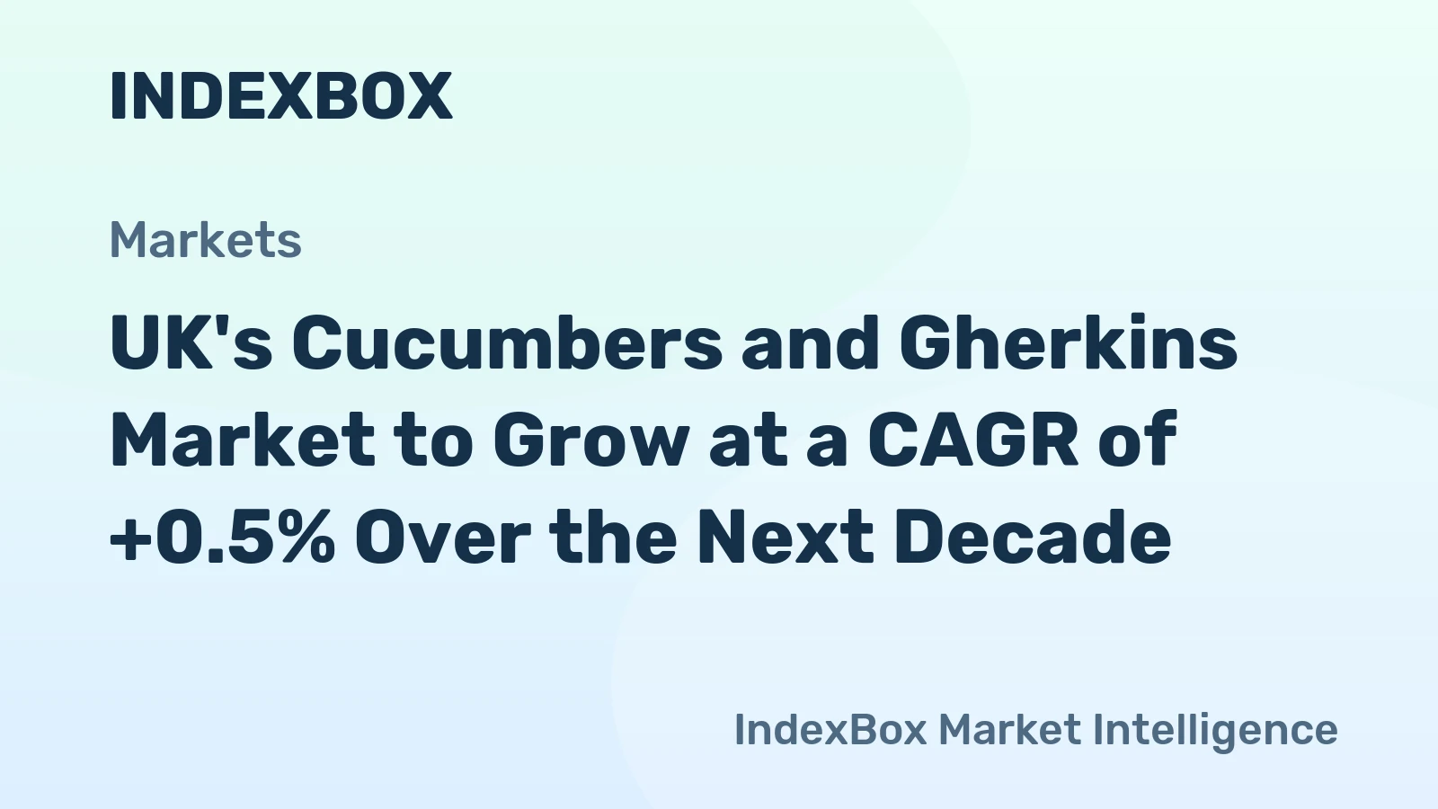 UK's Cucumbers and Gherkins Market to Grow at a CAGR of +0.5% Over the Next Decade