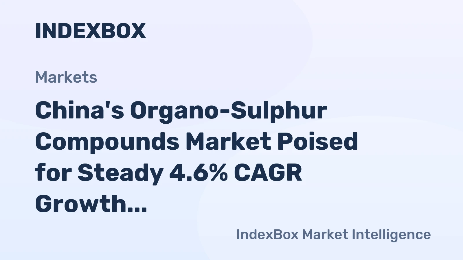 China's Organo-Sulphur Compounds Market Poised for Steady 4.6% CAGR Growth