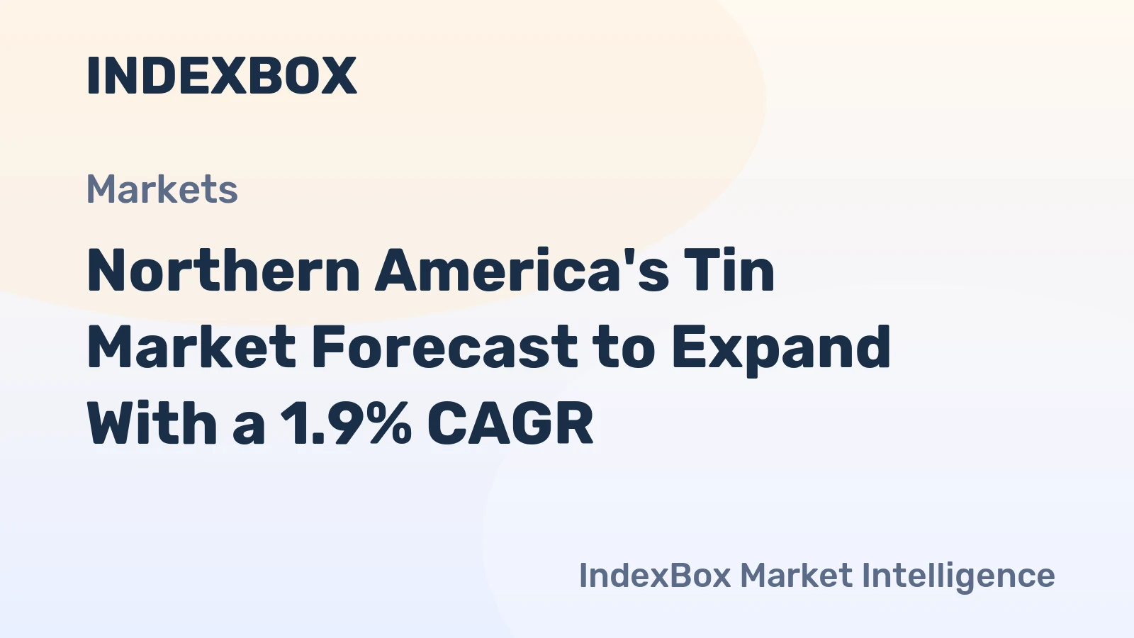 Northern America's Tin Market Forecast to Expand With a 1.9% CAGR