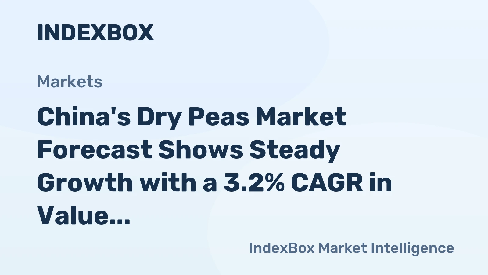China's Dry Peas Market Forecast Shows Steady Growth with a 3.2% CAGR in Value Through 2035