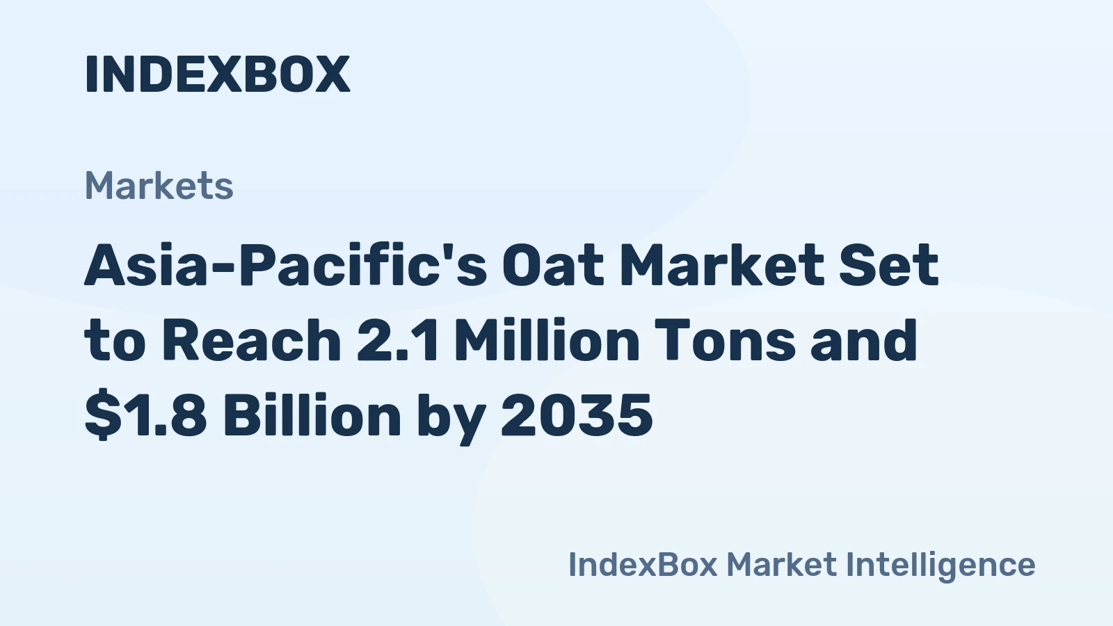 Asia-Pacific's Oat Market Set to Reach 2.1 Million Tons and $1.8 Billion by 2035