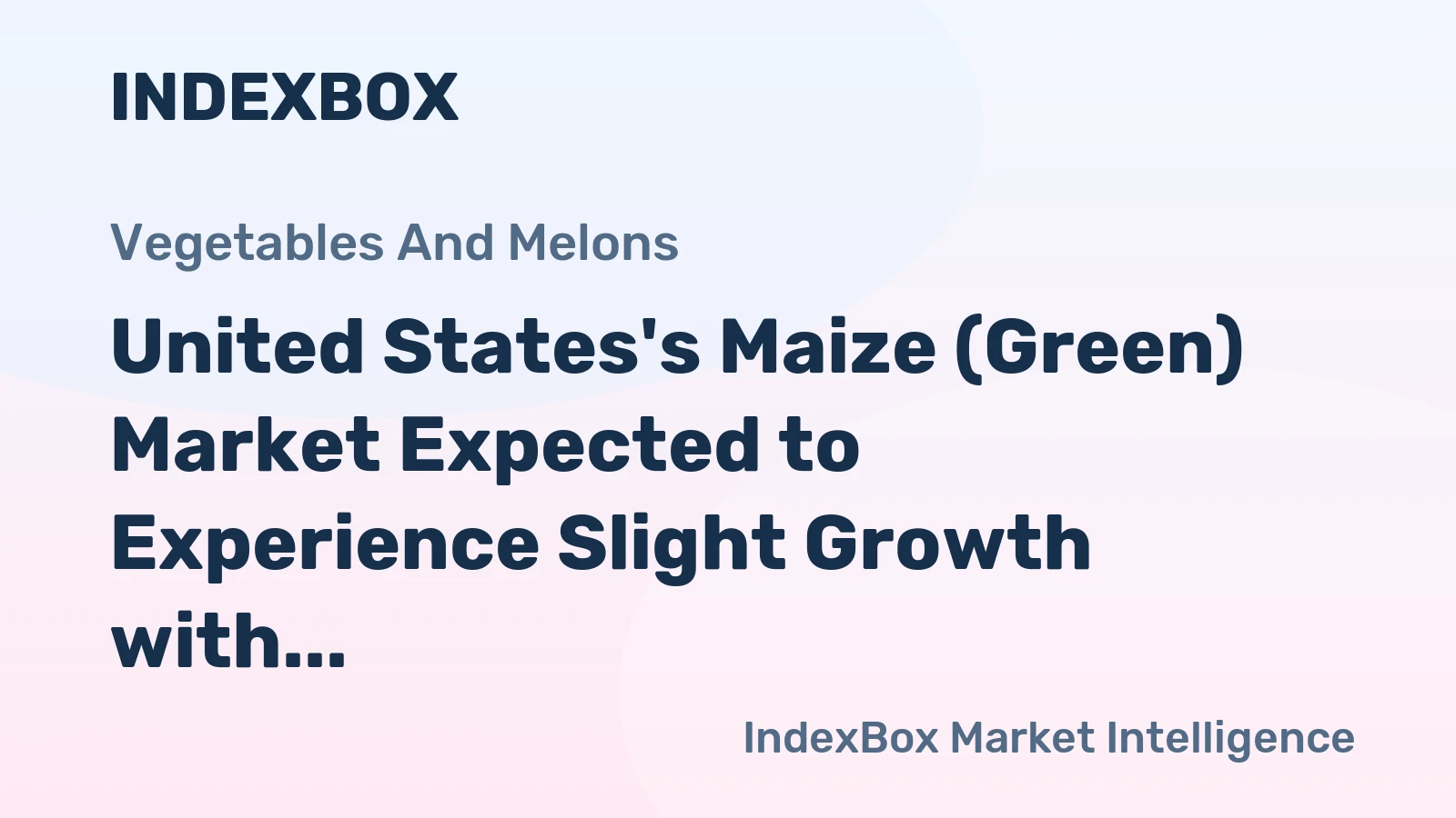 United States's Maize (Green) Market Expected to Experience Slight Growth with Anticipated CAGR of +0.3% from 2024 to 2035, Reaching $5B