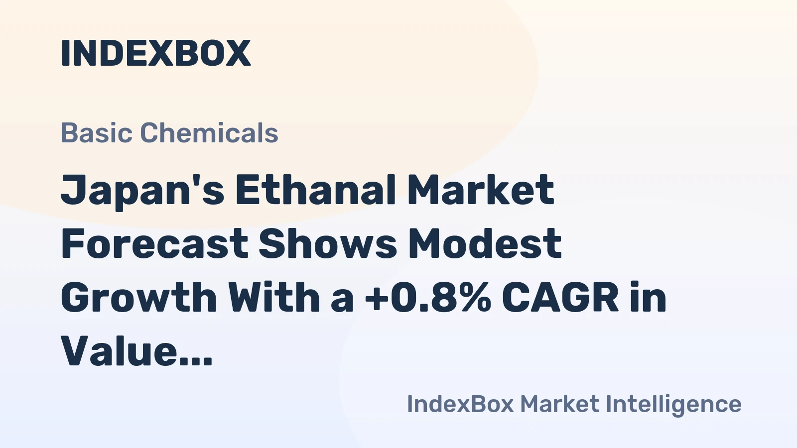 Japan's Ethanal Market Forecast Shows Modest Growth With a +0.8% CAGR in Value