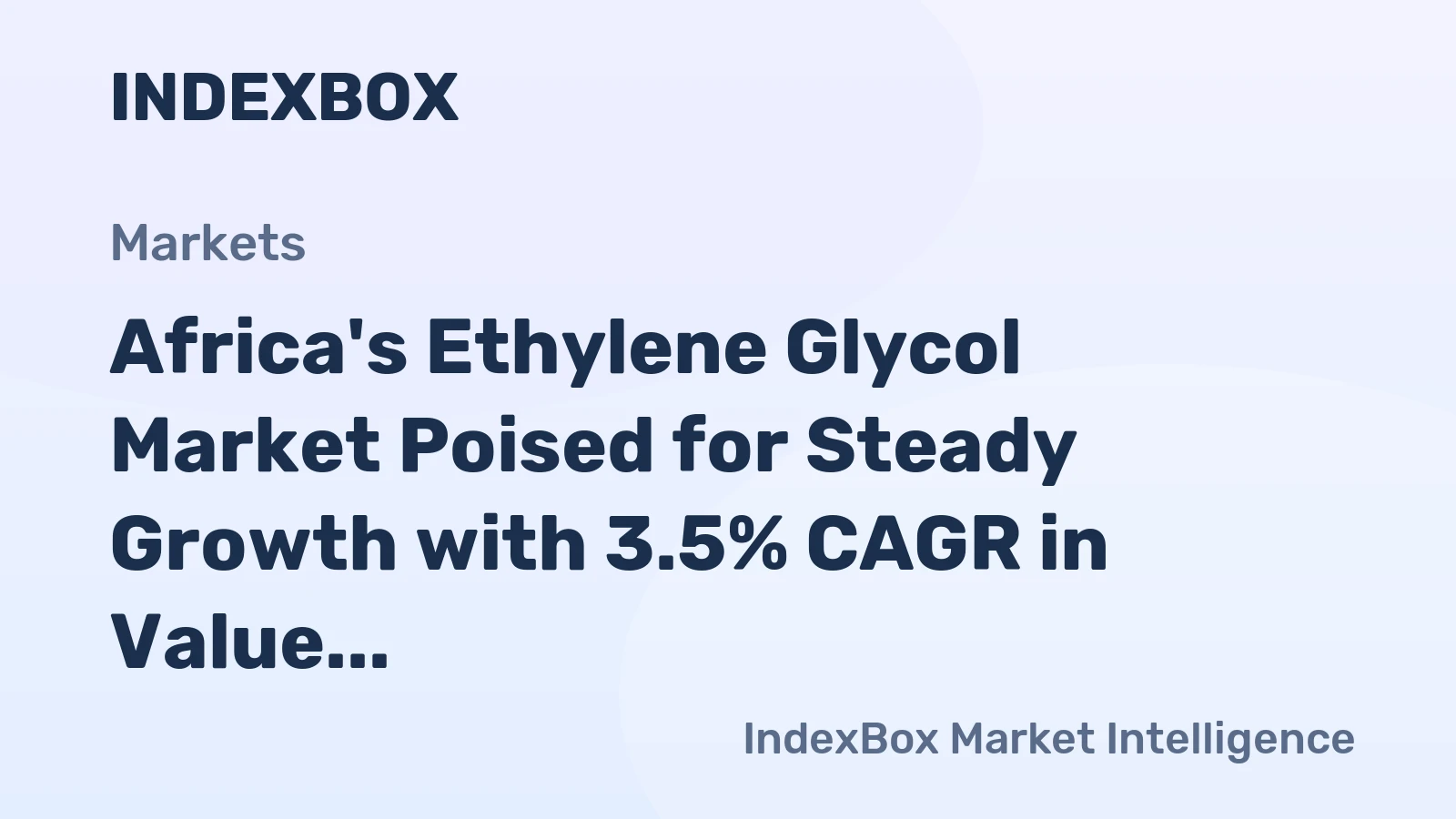 Africa's Ethylene Glycol Market Poised for Steady Growth with 3.5% CAGR in Value Through 2035