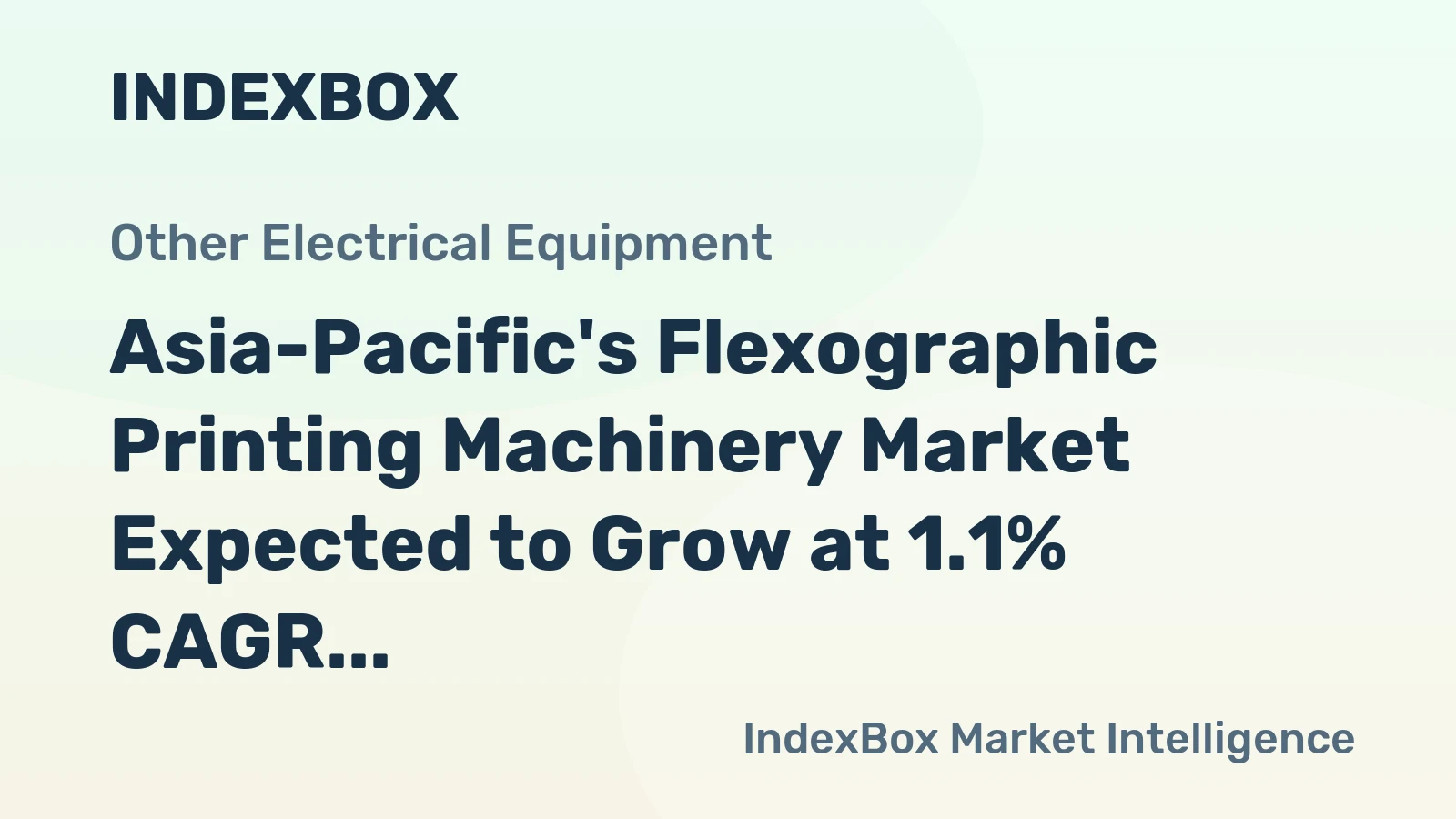 Asia-Pacific's Flexographic Printing Machinery Market Expected to Grow at 1.1% CAGR through 2035
