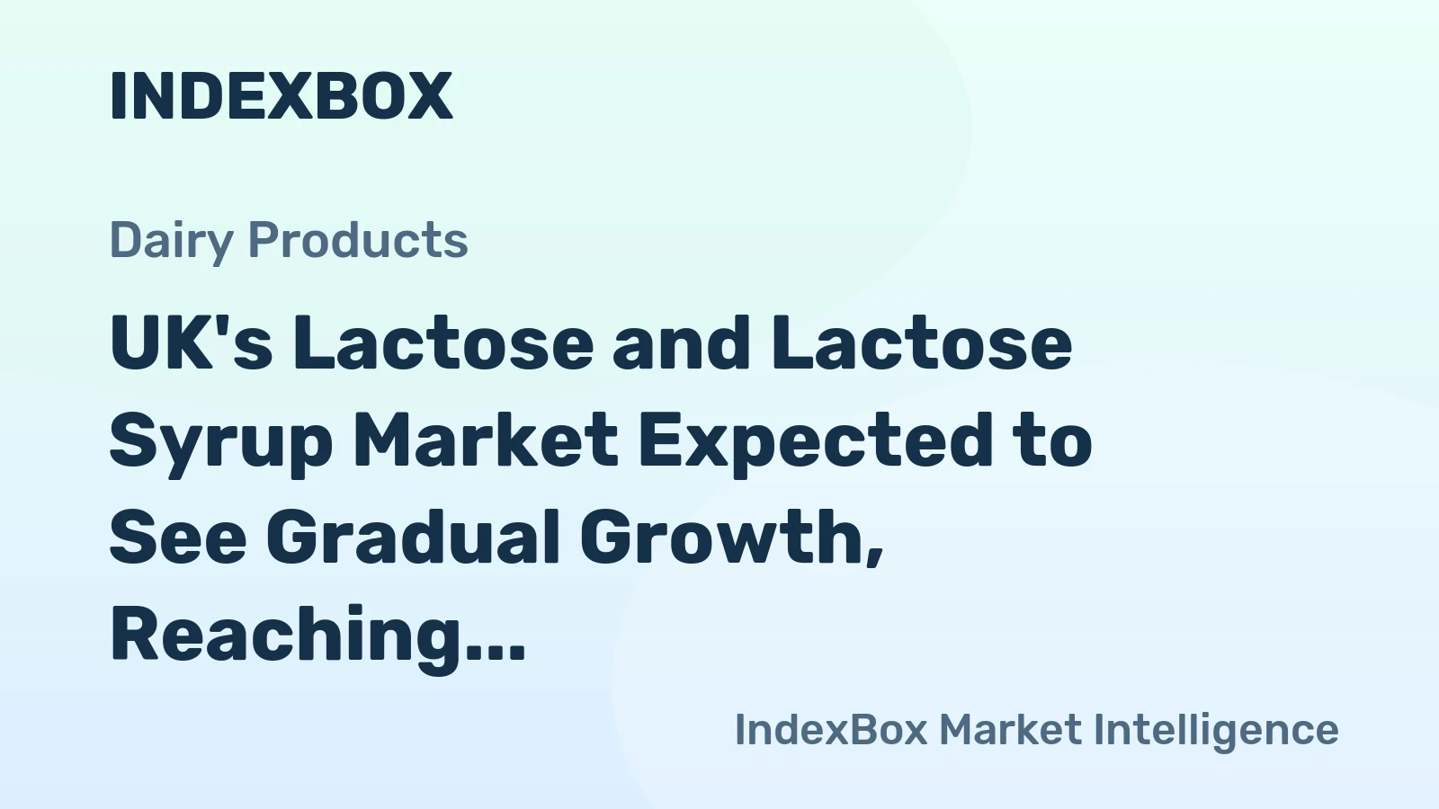 UK's Lactose and Lactose Syrup Market Expected to See Gradual Growth, Reaching 56K tons and $62M by 2035