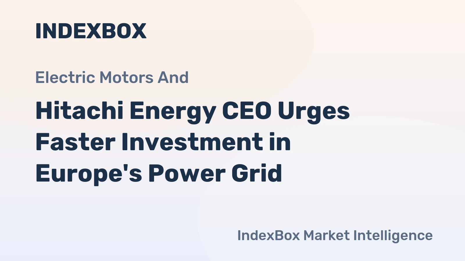 Hitachi Energy CEO Urges Faster Investment in Europe's Power Grid