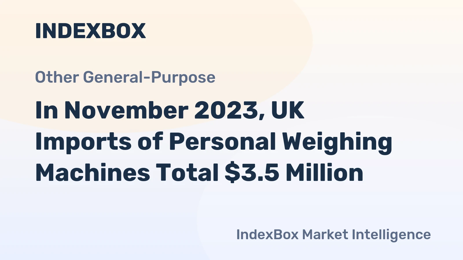 In November 2023, UK Imports of Personal Weighing Machines Total $3.5 Million