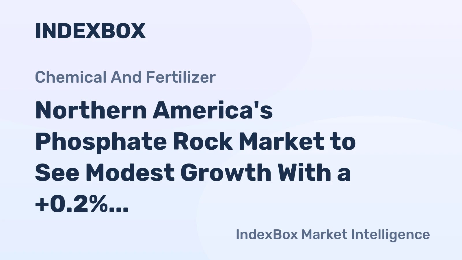 Northern America's Phosphate Rock Market to See Modest Growth With a +0.2% Volume CAGR