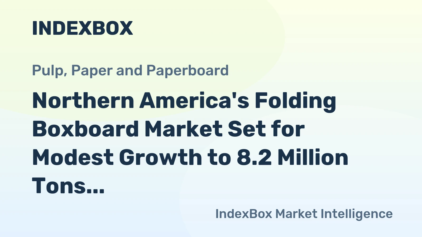 Northern America's Folding Boxboard Market Set for Modest Growth to 8.2 Million Tons