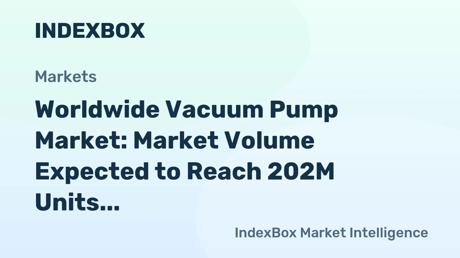 Worldwide Vacuum Pump Market: Market Volume Expected to Reach 202M Units and Market Value to Hit $39.2B by 2035