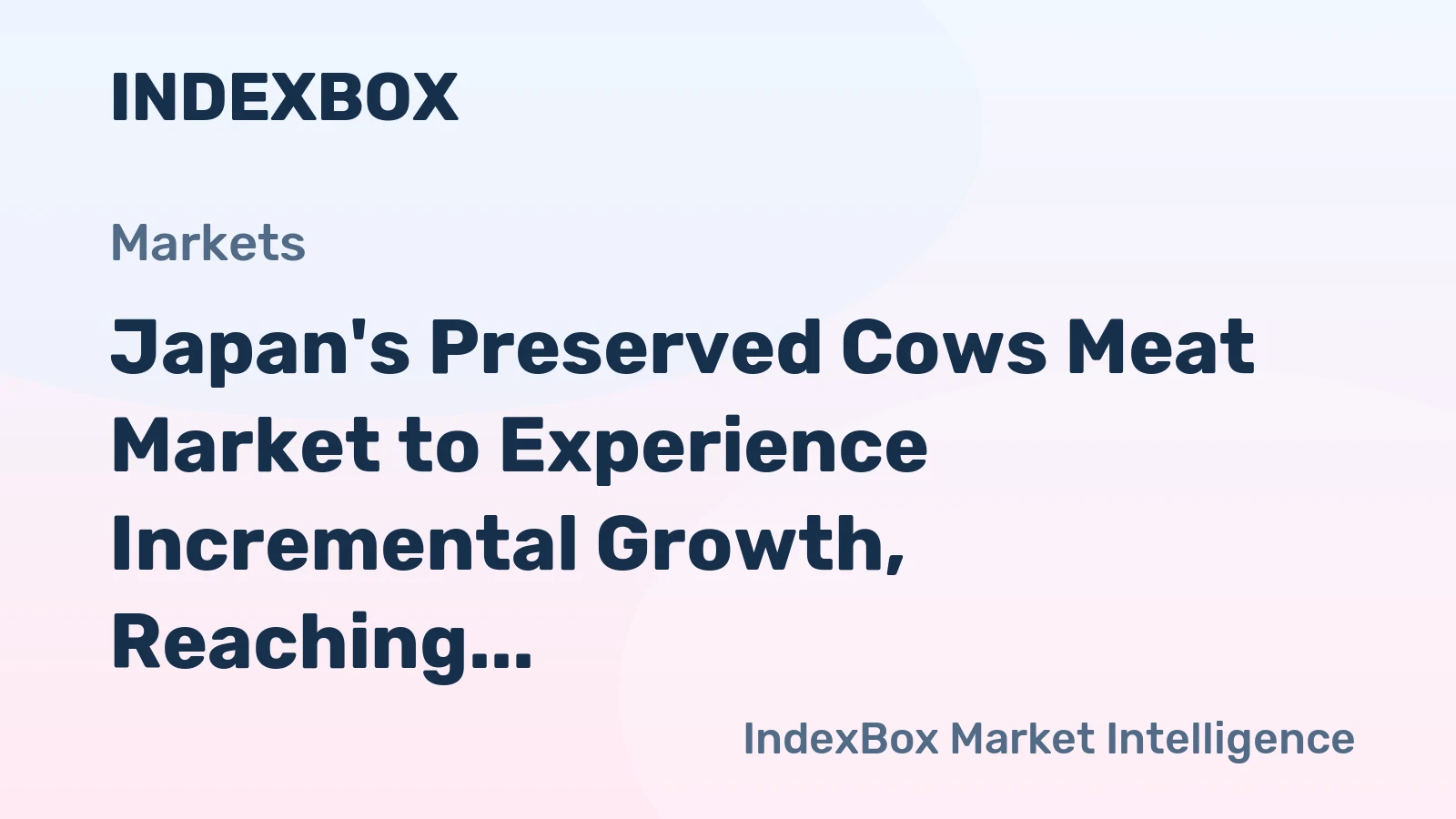 Japan's Preserved Cows Meat Market to Experience Incremental Growth, Reaching 147K Tons in Volume and $1.8B in Value by 2035