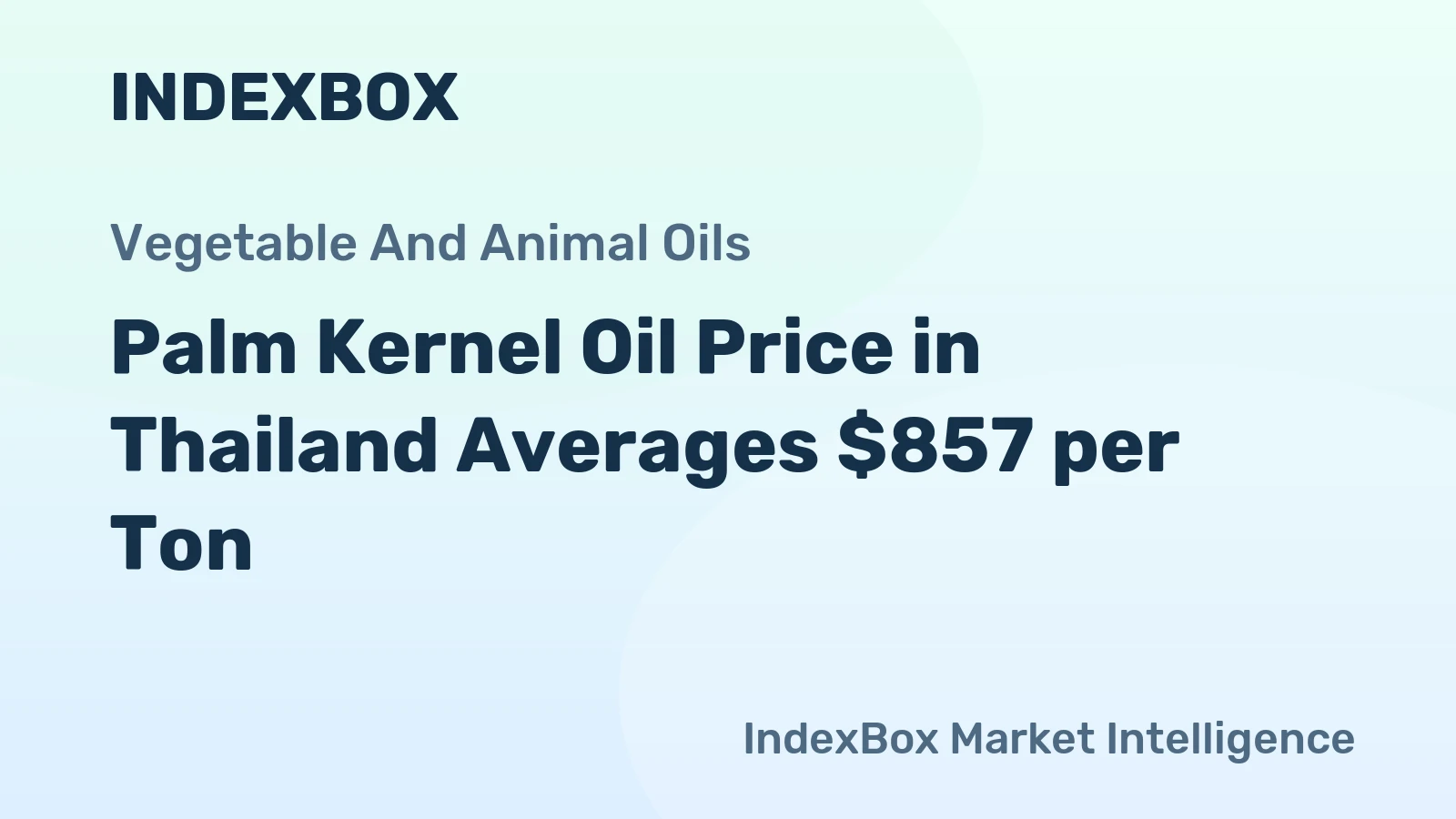 Palm Kernel Oil Price in Thailand Averages $857 per Ton