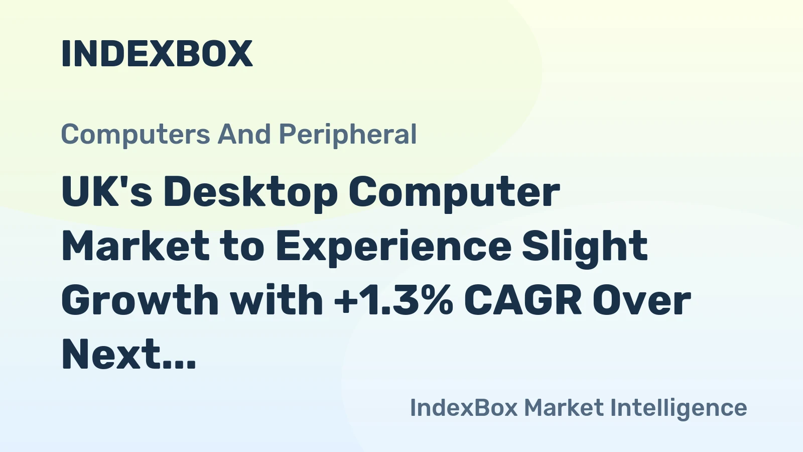 UK's Desktop Computer Market to Experience Slight Growth with +1.3% CAGR Over Next Decade
