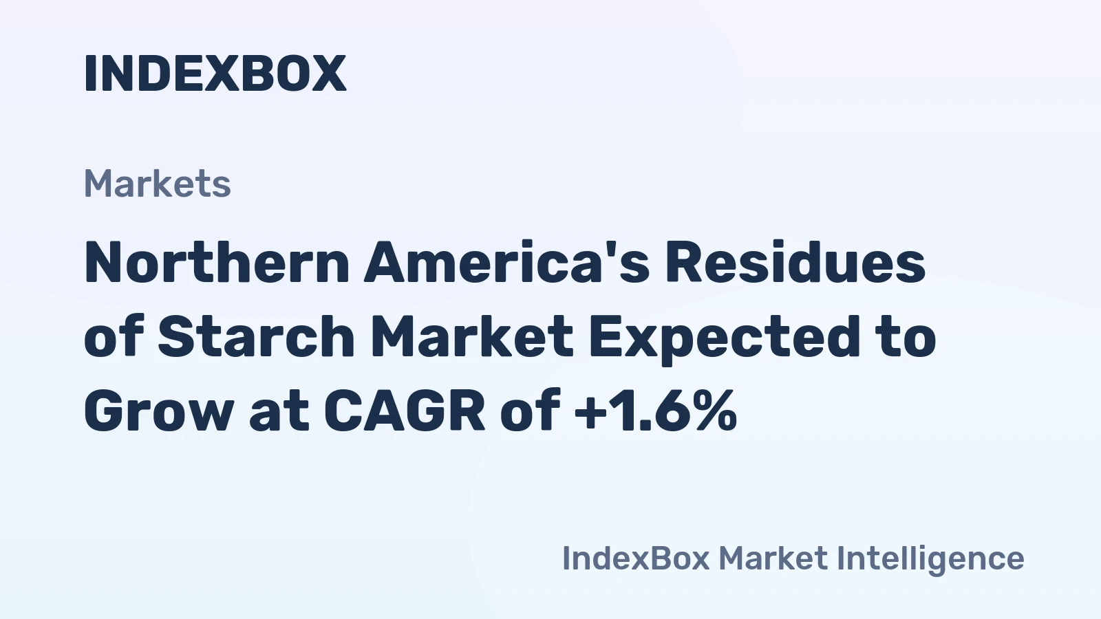 Northern America's Residues of Starch Market Expected to Grow at CAGR of +1.6%