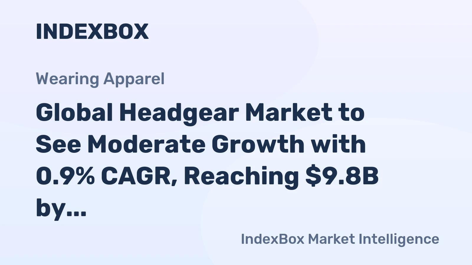 Global Headgear Market to See Moderate Growth with 0.9% CAGR, Reaching $9.8B by 2035