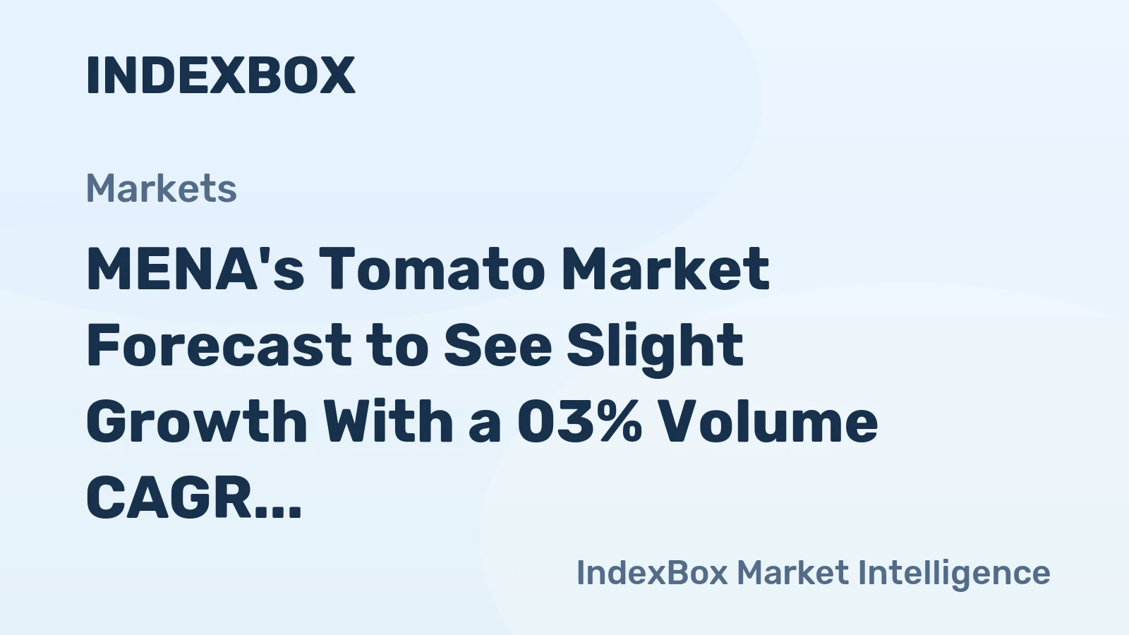 MENA's Tomato Market Forecast to See Slight Growth With a 03% Volume CAGR Through 2035