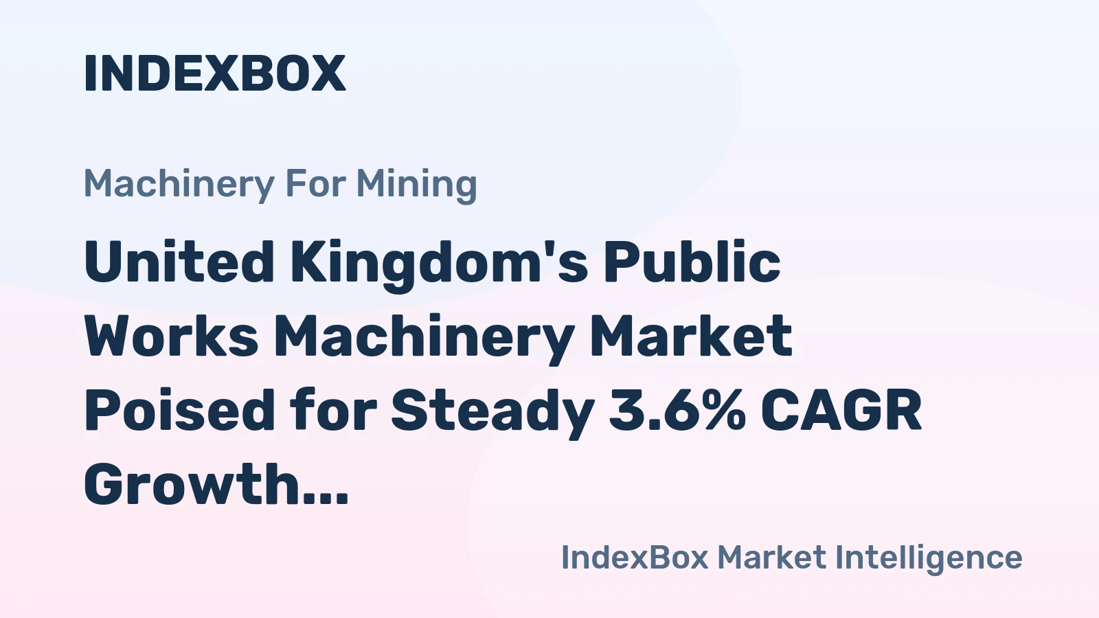 United Kingdom's Public Works Machinery Market Poised for Steady 3.6% CAGR Growth Through 2035