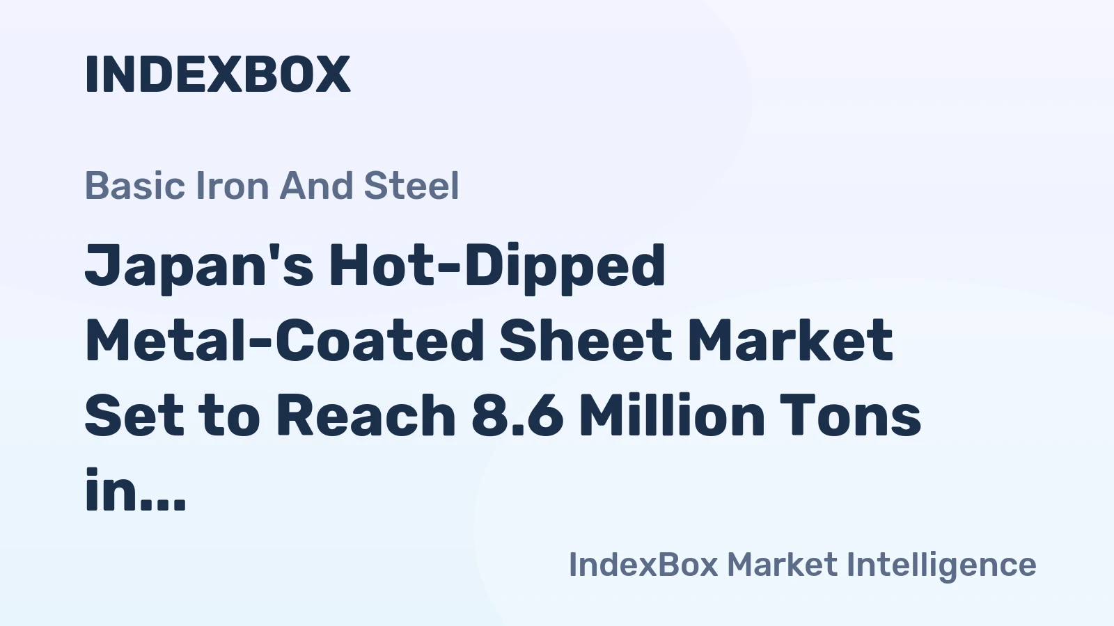 Japan's Hot-Dipped Metal-Coated Sheet Market Set to Reach 8.6 Million Tons in Volume and $10.5 Billion in Value by 2035