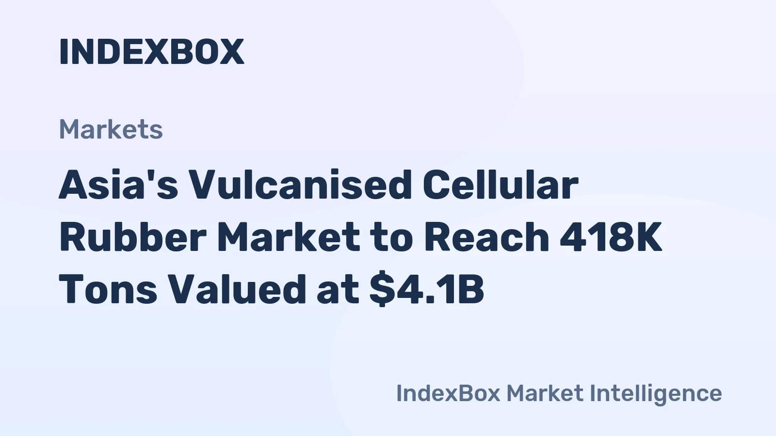 Asia's Vulcanised Cellular Rubber Market to Reach 418K Tons Valued at $4.1B