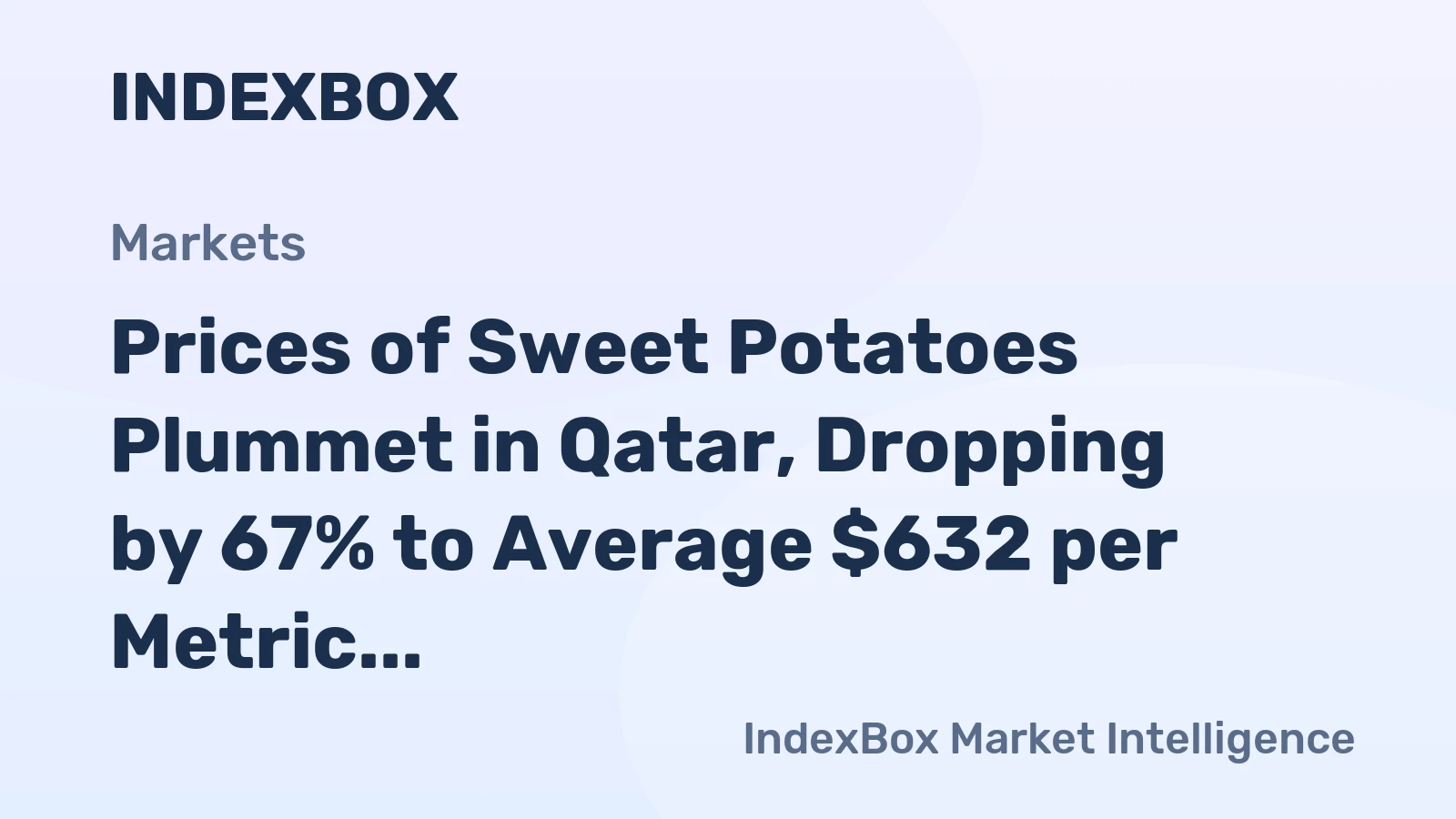 Prices of Sweet Potatoes Plummet in Qatar, Dropping by 67% to Average $632 per Metric Ton