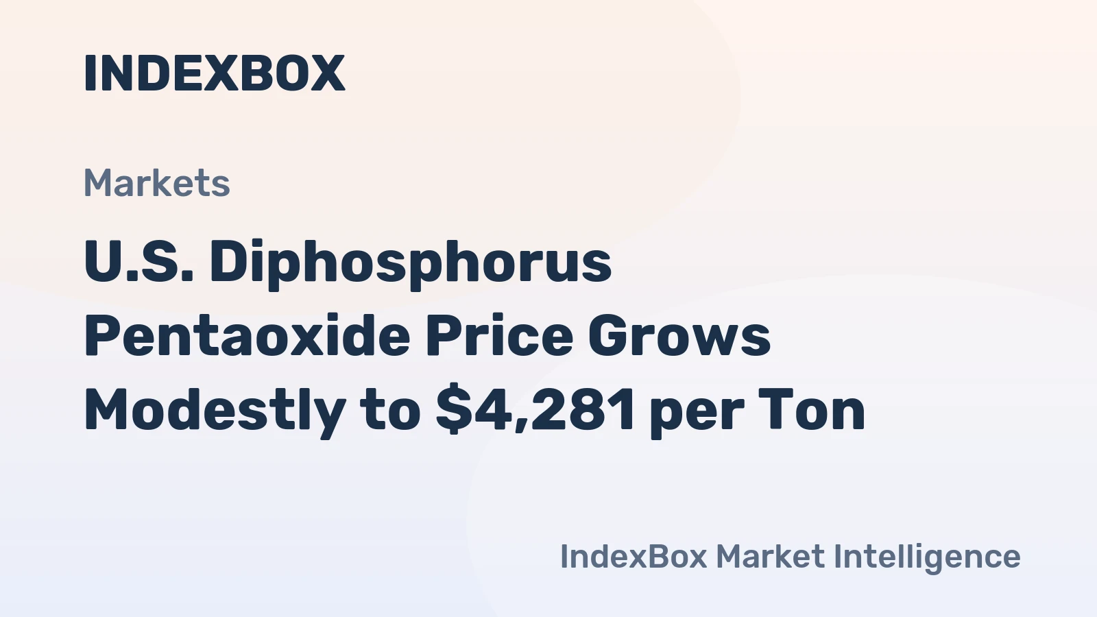 U.S. Diphosphorus Pentaoxide Price Grows Modestly to $4,281 per Ton