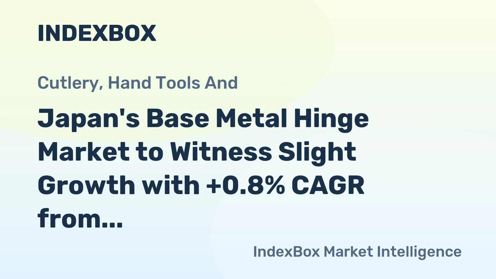 Japan's Base Metal Hinge Market to Witness Slight Growth with +0.8% CAGR from 2024 to 2035