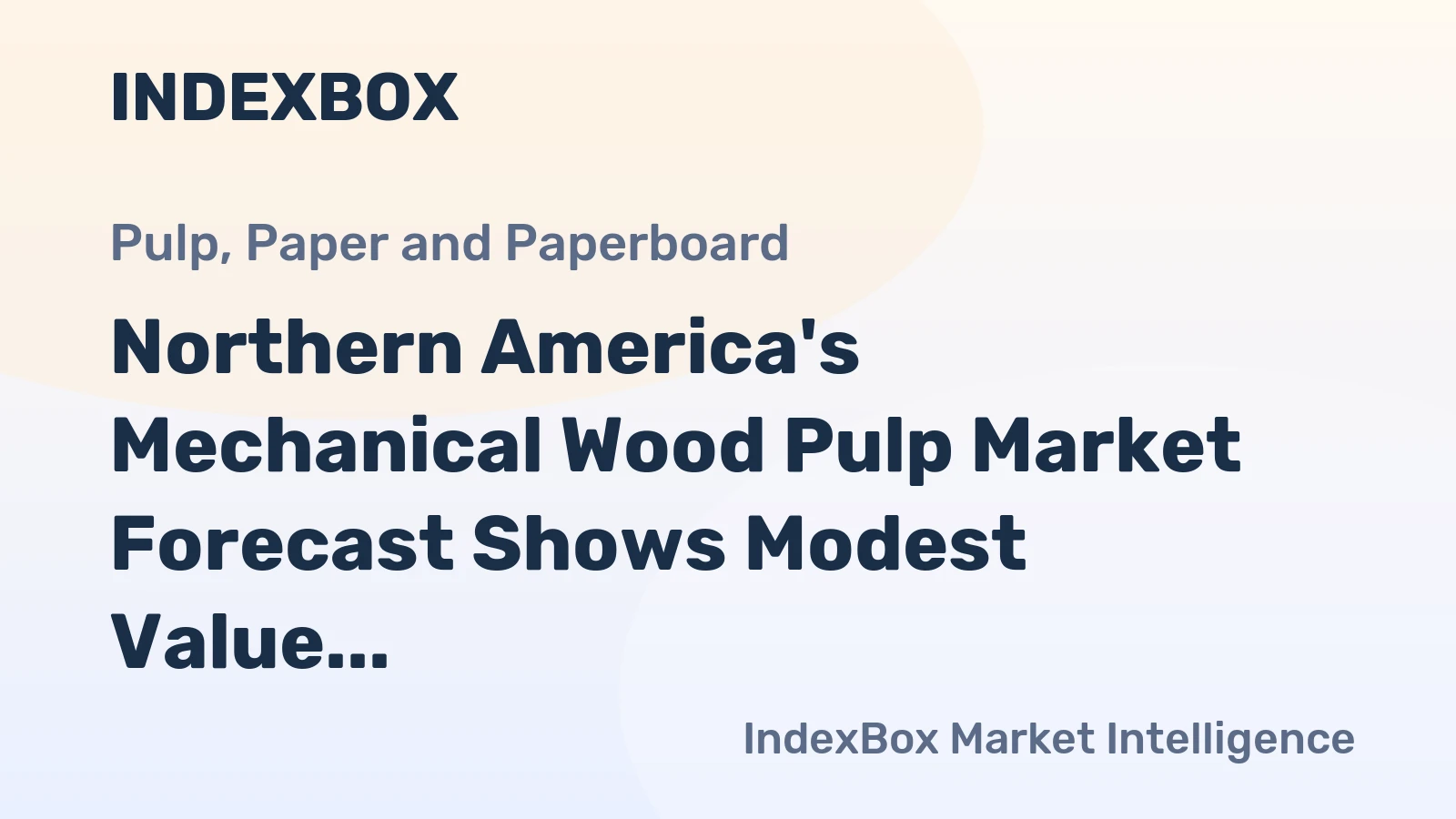 Northern America's Mechanical Wood Pulp Market Forecast Shows Modest Value Growth With a 2% CAGR Through 2035