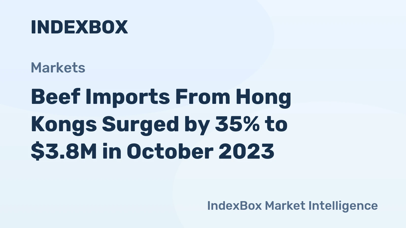 Beef Imports From Hong Kongs Surged by 35% to $3.8M in October 2023