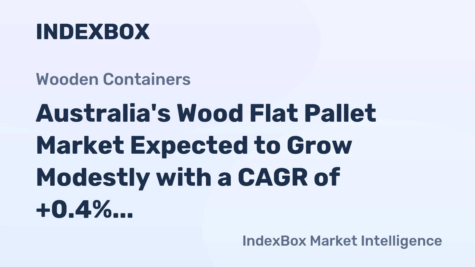 Australia's Wood Flat Pallet Market Expected to Grow Modestly with a CAGR of +0.4% from 2024 to 2035