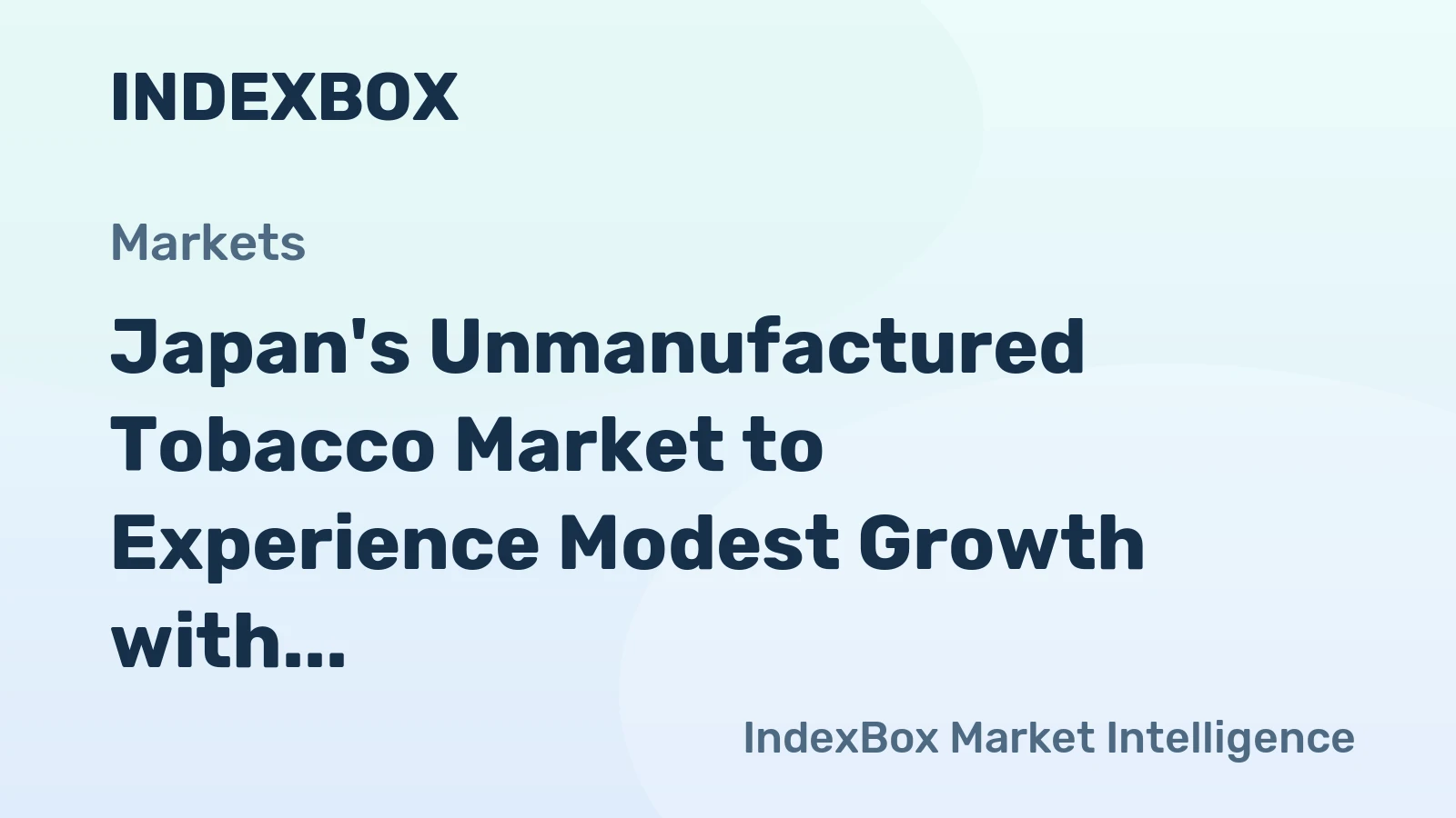 Japan's Unmanufactured Tobacco Market to Experience Modest Growth with +0.7% CAGR Over Next Decade