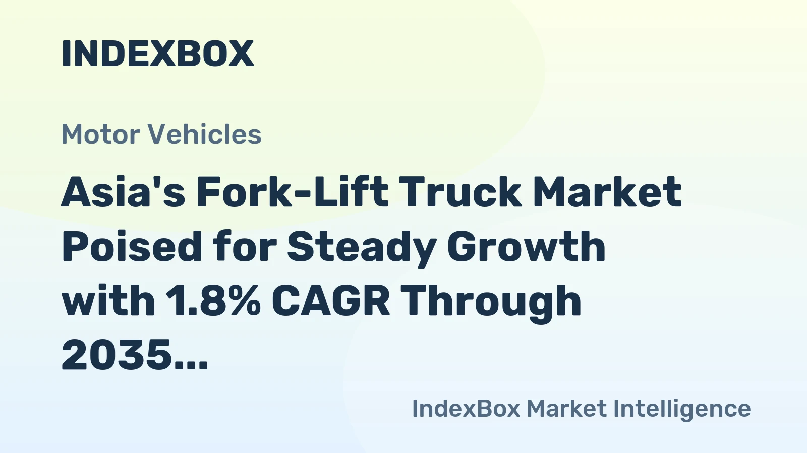 Asia's Fork-Lift Truck Market Poised for Steady Growth with 1.8% CAGR Through 2035