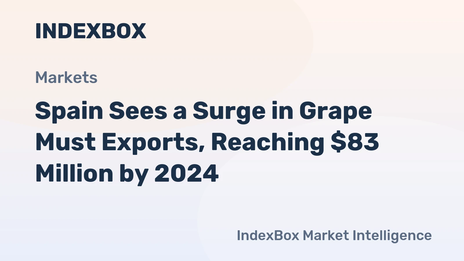 Spain Sees a Surge in Grape Must Exports, Reaching $83 Million by 2024